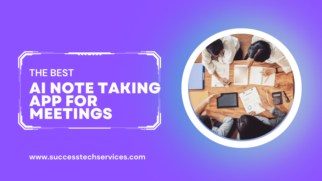 Top 7 Best AI Note Taking Apps For Meetings